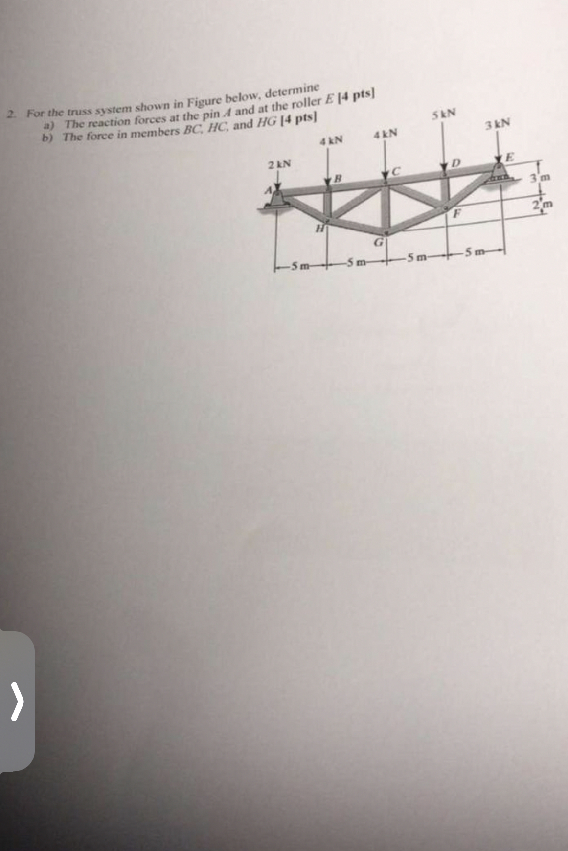 [SOLVED] For the truss system shown in Figure below, determine a ) | SolutionInn