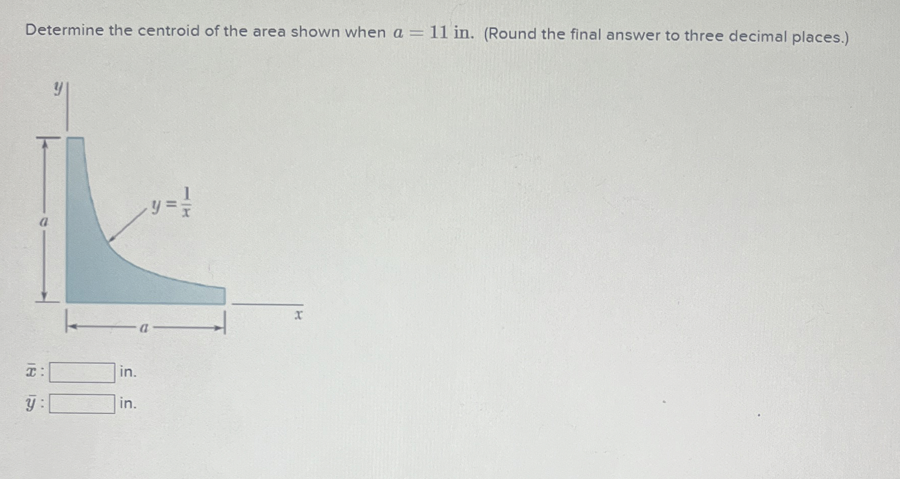 [SOLVED] Determine the centroid of the area shown when a = 1 | SolutionInn