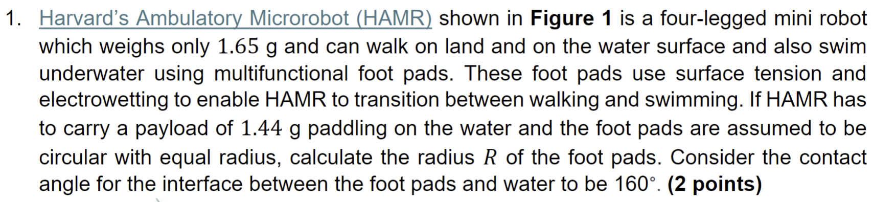 [Solved] Harvard's Ambulatory Microrobot ( HAMR ) shown in Figure 1 is ...