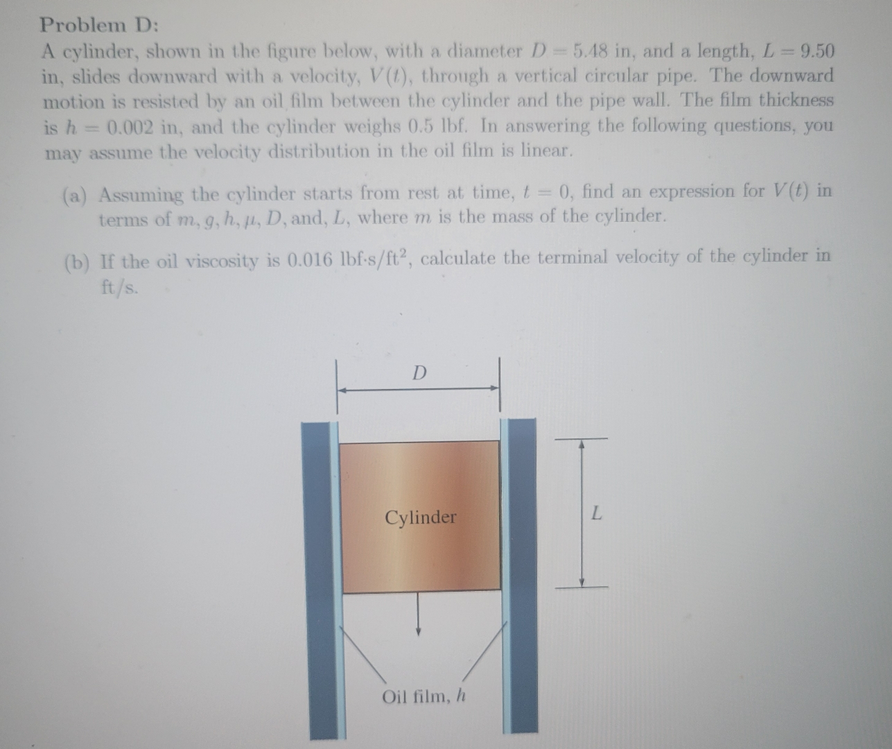 [SOLVED] Problem D: A cylinder, shown in the figure below, with a | SolutionInn