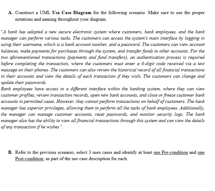 [SOLVED] A . Construct a UML Use Case Diagram for the following | SolutionInn