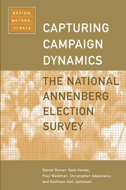 Capturing Campaign Dynamics The National Annenberg Election Survey ...