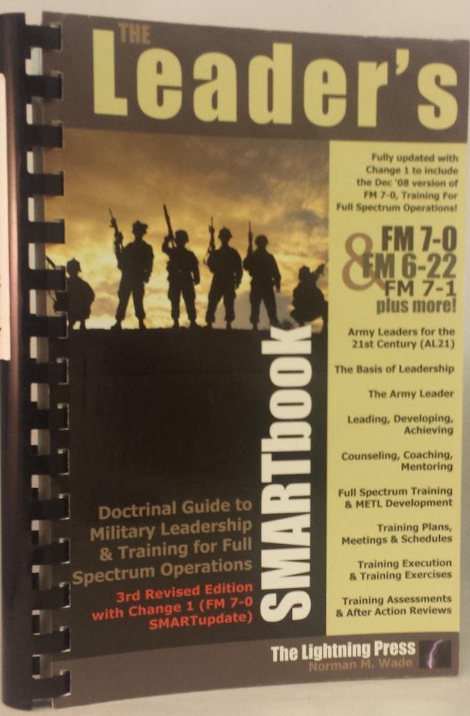 The Leaders Smartbook Doctrinal Guide To Military Leadership And ...