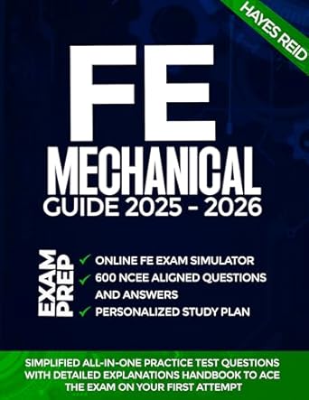 Fe Mechanical Exam Prep Guide 2025 2026 Simplified All In One Practice ...
