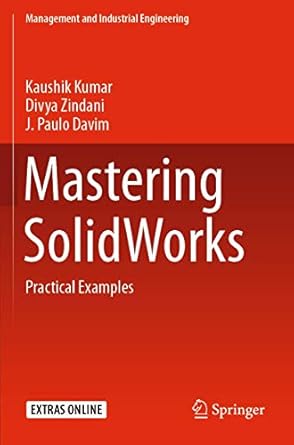 Mastering Solidworks Practical Examples 1st Edition Kumar PDF ...