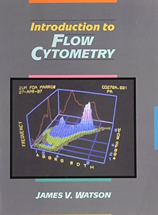 Introduction To Flow Cytometry 1st Edition Watson PDF | Solutioninn.com