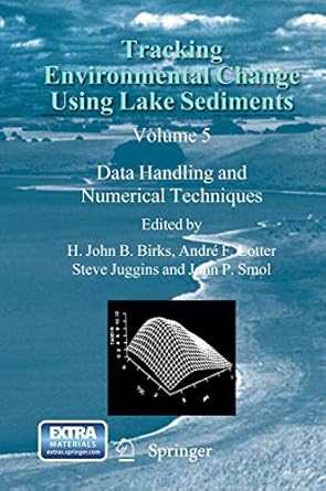 Tracking Environmental Change Using Lake Sediments Data Handling And ...