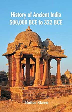 History Of Ancient India 500 000 Bce To 322 Bce 1st Edition Skeen PDF ...