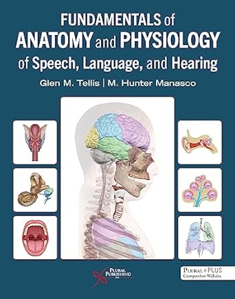 Fundamentals Of Anatomy And Physiology Of Speech Language And Hearing ...
