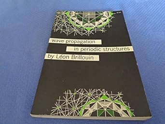 Wave Propagation In Periodic Structures 1st Edition Brillouin PDF | Solutioninn.com