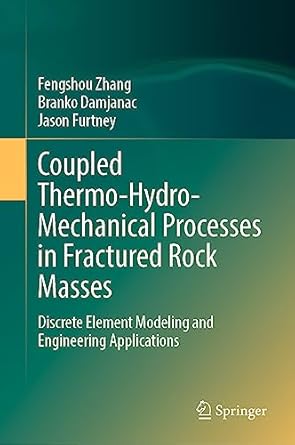Coupled Thermo Hydro Mechanical Processes In Fractured Rock Masses Discrete Element Modeling And ...