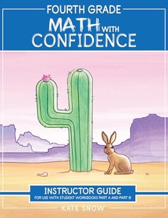 Fourth Grade Math With Confidence Instructor Guide 1st Edition Snow PDF ...