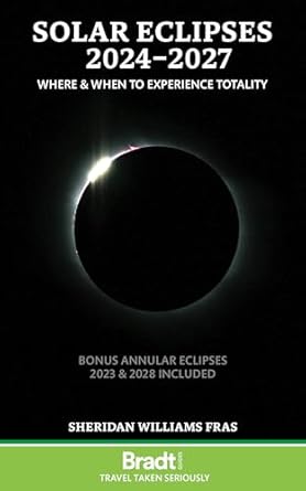 Solar Eclipses 2024 2027 Where And When To Experience Totality 1st Edition Williams PDF ...