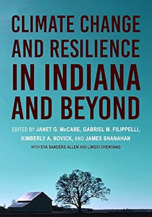 Climate Change And Resilience In Indiana And Beyond 1st Edition Sanders ...
