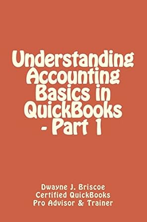 Understanding Accounting Basics In Quickbooks Part 1 1st Edition ...