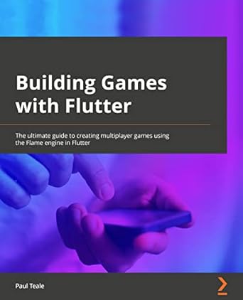 Building Games With Flutter The Ultimate Guide To Creating ...
