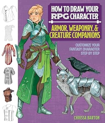 How To Draw Your Rpg Character Armor Weaponry And Creature Companions ...