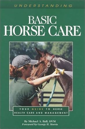 Understanding Basic Horse Care Your Guide To Horse Health Care And ...