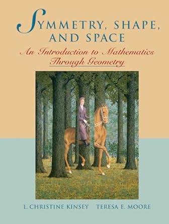 Symmetry Shape And Space An Introduction To Mathematics Through ...
