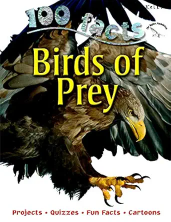 100 Facts Birds Of Prey Projects Quizzes Fun Facts Cartoons 1st Edition ...