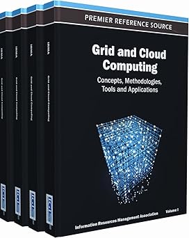 Grid And Cloud Computing Concepts Methodologies Tools And Applications 1st Edition Khosrow PDF ...