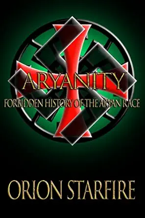 Aryanity Forbidden History Of The Aryan Race 1st Edition Starfire PDF ...