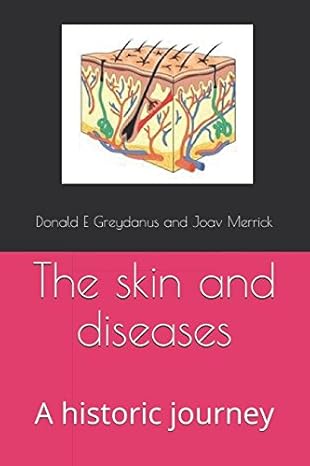 The Skin And Diseases A Historic Journey 1st Edition Greydanus PDF ...