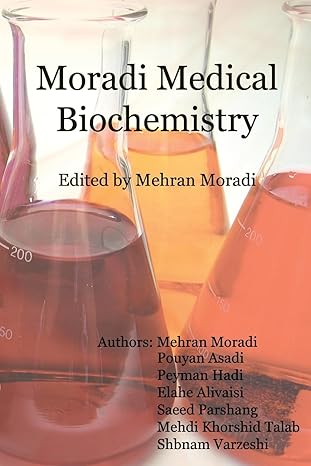 Moradi Medical Biochemistry 1st Edition Moradi PDF | Solutioninn.com