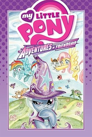 My Little Pony Adventures In Friendship Volume 1 1st Edition Lindsay ...