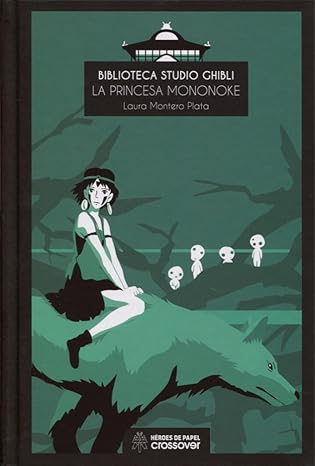 Biblioteca Studio Ghibli La Princesa Mononoke 1st Edition Montero PDF ...