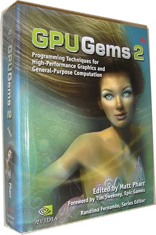 Gpu Gems 2 Programming Techniques For High Performance Graphics And General Purpose Computation ...