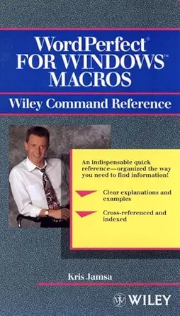 Wordperfect For Windows Macros Wiley Command Reference 1st Edition ...