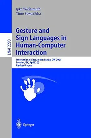 Gesture And Sign Languages In Human Computer Interaction 1st Edition ...