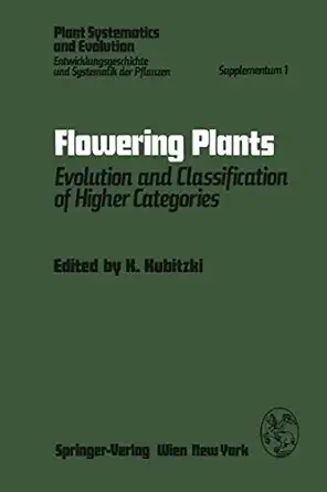 Flowering Plants Evolution And Classification Of Higher Categories ...