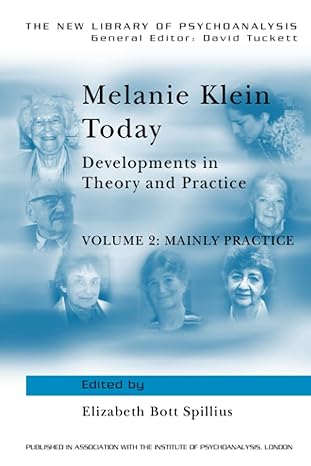 Melanie Klein Today Volume 2 Mainly Practice 1st Edition Bott ...
