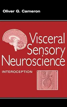 Visceral Sensory Neuroscience Interoception 1st Edition Cameron ...