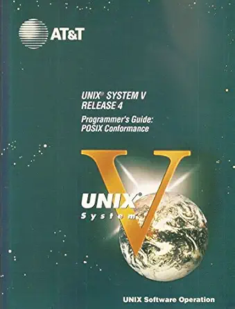 Unix System V Release 4 Programmers Guide Posix Conformance 1st Edition ...