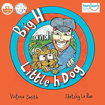 Big H And Little H Dog A Disability Awareness Inclusive Childrens Book ...