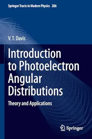 Introduction To Photoelectron Angular Distributions Theory And ...