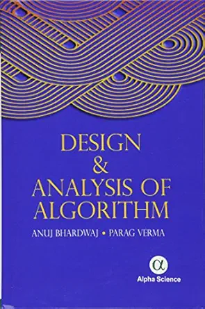 Design And Analysis Of Algorithm 1st Edition Bhardwaj 9781842658987 PDF | Solutioninn.com