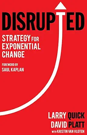 Disrupted Strategy For Exponential Change 1st Edition Quick ...