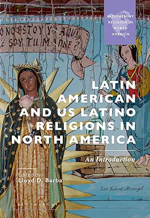 Latin American And Us Latino Religions In North America An Introduction ...
