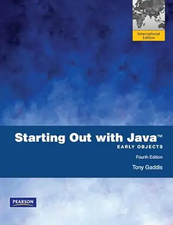 Starting Out With Java Early Objects Follow 9780273751229 PDF | Solutioninn.com