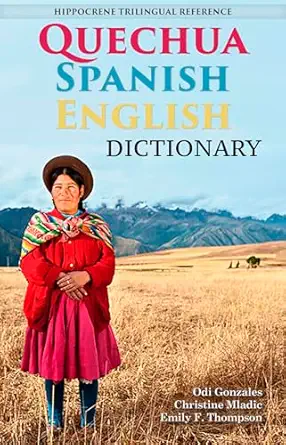 Quechua Spanish English Dictionary A Hippocrene Trilingual Reference ...