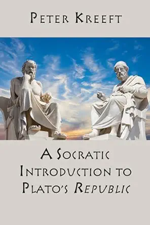 A Socratic Introduction To Platos Republic 1st Edition Kreeft ...