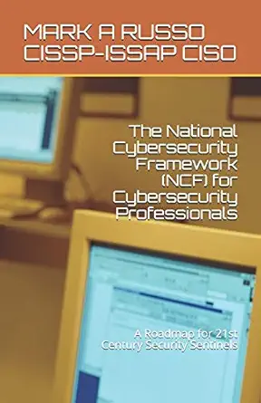 The National Cybersecurity Framework For Cybersecurity Professionals A ...