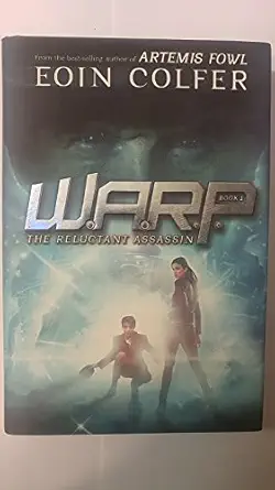 The Warp Book 1 Reluctant Assassin 1st Edition Colfer 9781423161622 PDF ...