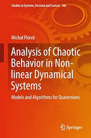 Analysis Of Chaotic Behavior In Non Linear Dynamical Systems Models And Algorithms For ...