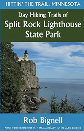 Day Hiking Trails Of Split Rock Lighthouse State Park 1st Edition Bignell 9780996162586 PDF ...