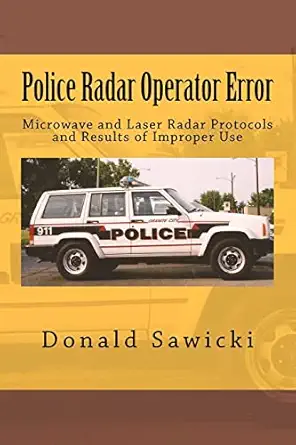 Police Radar Operator Error Microwave And Laser Radar Protocols And ...
